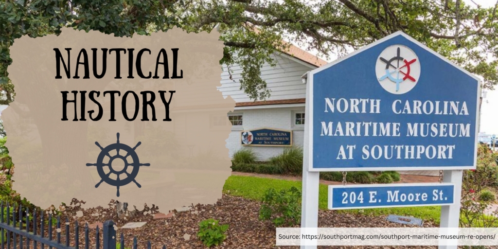 Nautical History: The North Carolina Maritime Museum